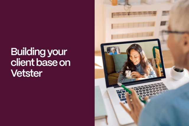 Building Your Client Base on Vetster - Vetster
